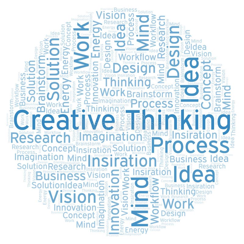 Creative Thinking Word Cloud, Made with Text only. Stock Illustration ... Creative Thinking Word Cloud, Made with Text only. Stock Illustration ...
