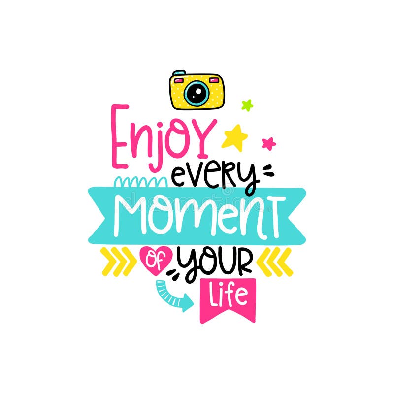 Life Camera Slogan Stock Illustrations – 44 Life Camera Slogan Stock ...