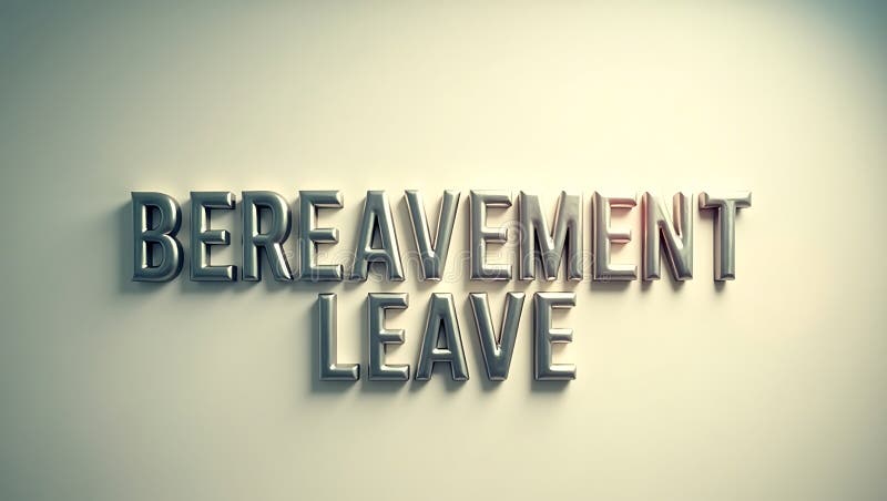 Creative Typography Displaying the Phrase Bereavement Leave on a ...