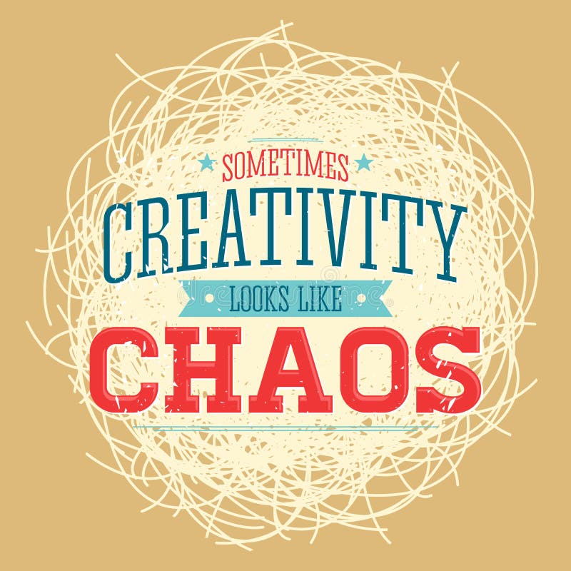 Creativity Sometimes Looks Like Chaos Stock Vector - Illustration of ...