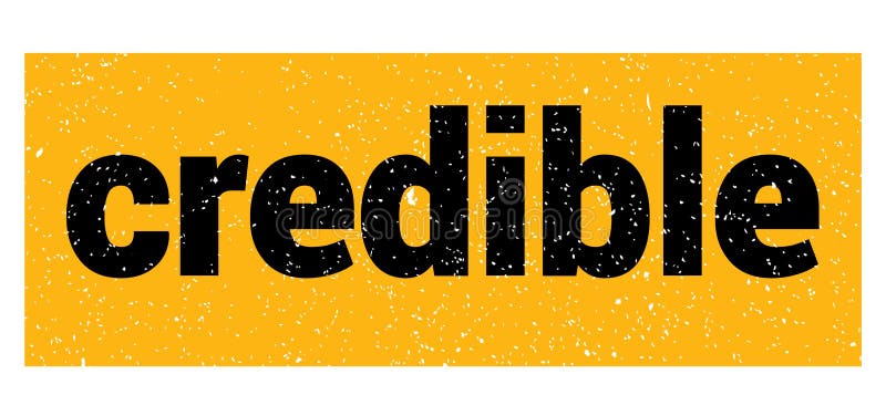 Credible Text Written on Yellow-black Stamp Sign Stock Illustration ...