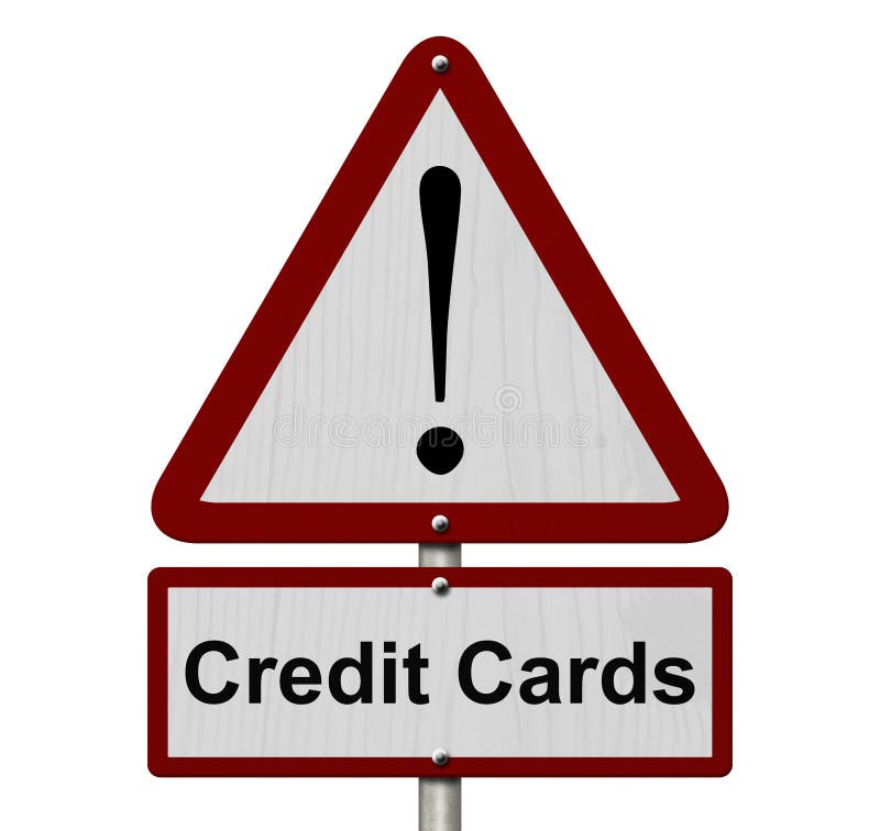 Credit Cards Caution Sign stock photo. Image of debt - 47658620