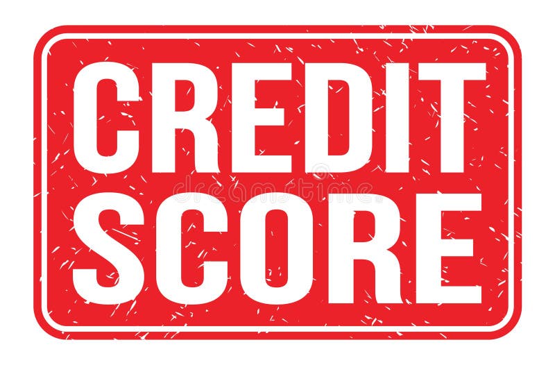 CREDIT SCORE, Words on Red Rectangle Stamp Sign Stock Illustration ...