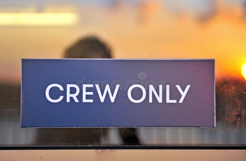 Crew only Sign stock photo. Image of nozzle, ship, personnel - 1336450