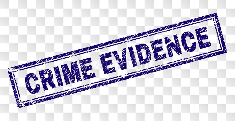Scratched CRIME EVIDENCE Rectangle Stamp Stock Vector - Illustration of ...