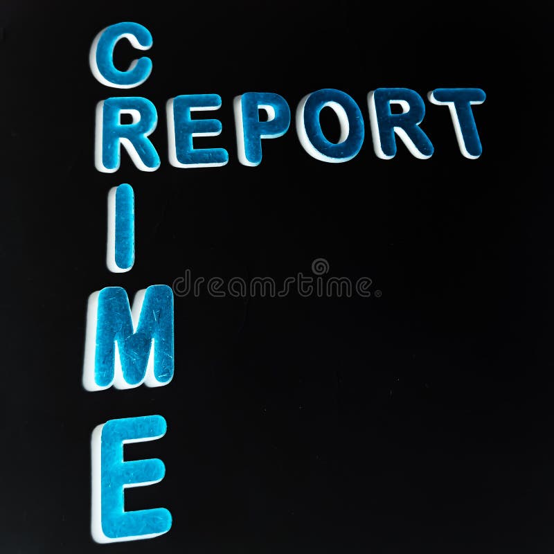 Crime Report Text Written on Dark Abstract Background Stock Photo ...