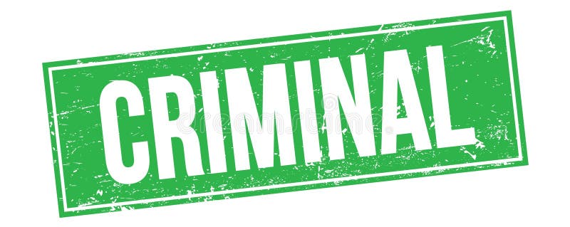 CRIMINAL Text on Green Grungy Rectangle Stamp Stock Illustration ...