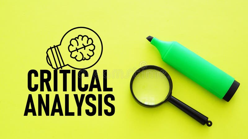 Critical Analysis is Shown Using the Text and Photo of Magnifying Glass ...
