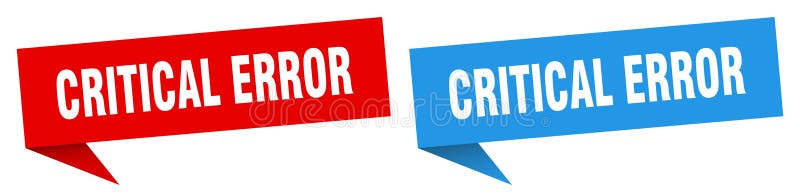 Critical Error Banner. Critical Error Speech Bubble Label Set Stock ...