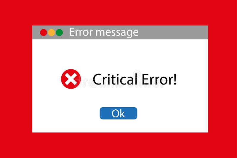 Critical Error Message Computer Stock Illustrations – 741 Critical Error Message Computer Stock ...