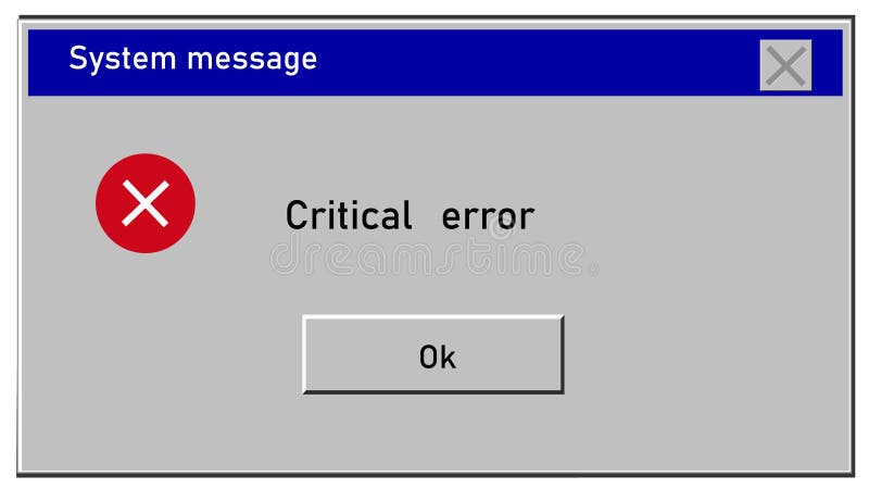 Critical Error Icon. System Message Window Old Style Sign. Virus Popup ... Critical Error Icon. System Message Window Old Style Sign. Virus Popup ...