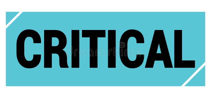 CRITICAL Text on Blue-black Grungy Stamp Sign Stock Illustration ...