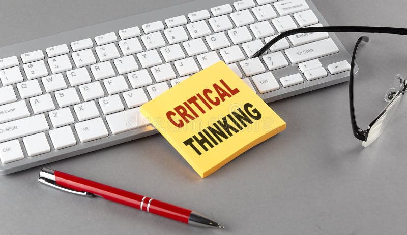 CRITICAL THINKING Text on a Sticky with Keyboard, Pen Glasses on Grey ...
