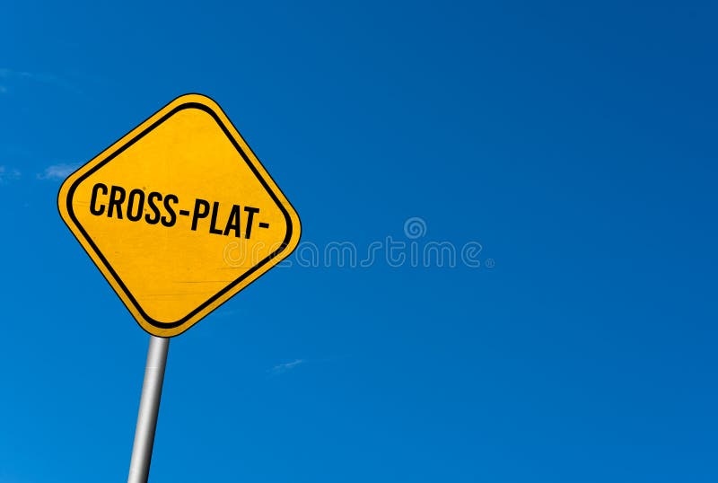Cross-platform - Yellow Sign with Blue Sky Stock Image - Image of ...