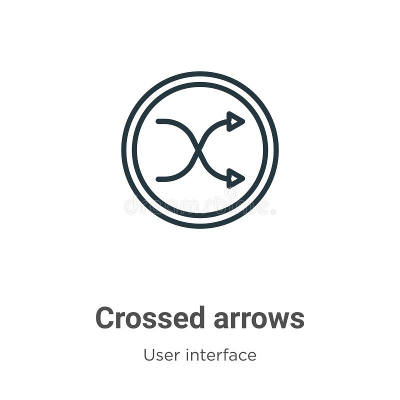 Crossed Arrows Outline Vector Icon. Thin Line Black Crossed Arrows Icon ... Crossed Arrows Outline Vector Icon. Thin Line Black Crossed Arrows Icon ...