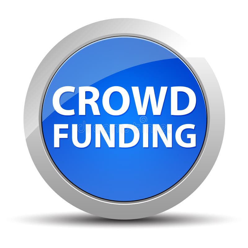 Crowd Funding Blue Round Button Stock Illustration - Illustration of ...