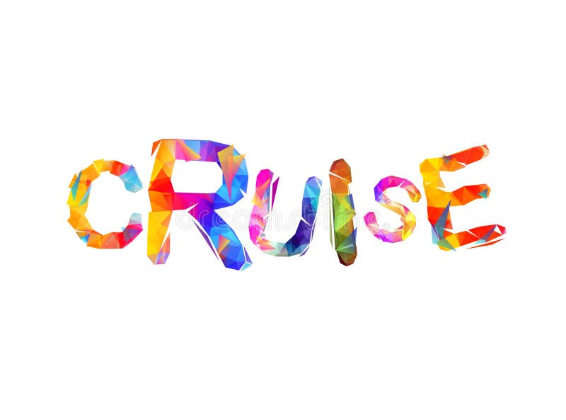 Cruise Word Of Colorful Triangular Letters Stock Vector Illustration