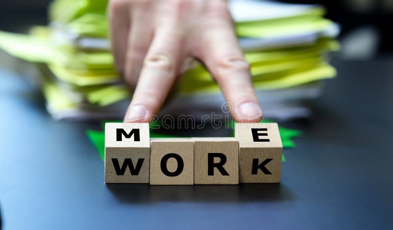 Cubes on a Desk Form the Expression More Work. Stock Illustration ...