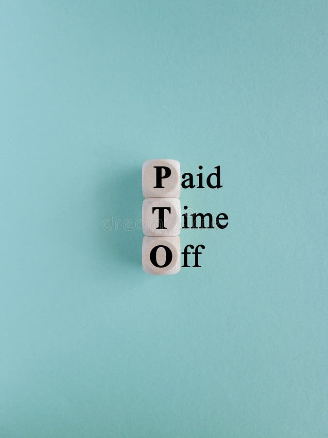 Cubes Form the Expression PTO (paid Time Off). Beautiful Blue ...