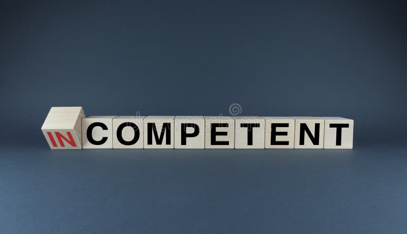 Cubes Form the Words Competent or Incompetent. Concept of Behavior in ...