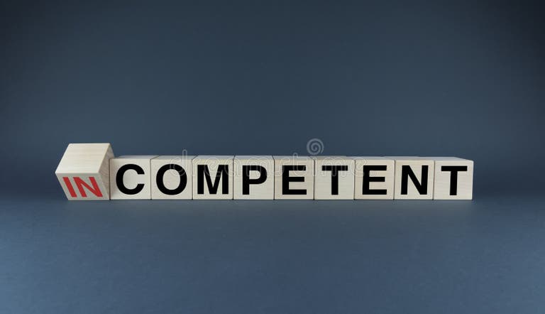 Cubes Form the Words Competent or Incompetent. Concept of Behavior in ...
