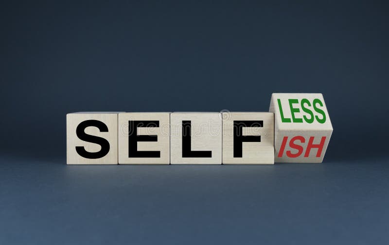 Cubes Form the Words Selfless or Selfish. Behavior and Lifestyle ...