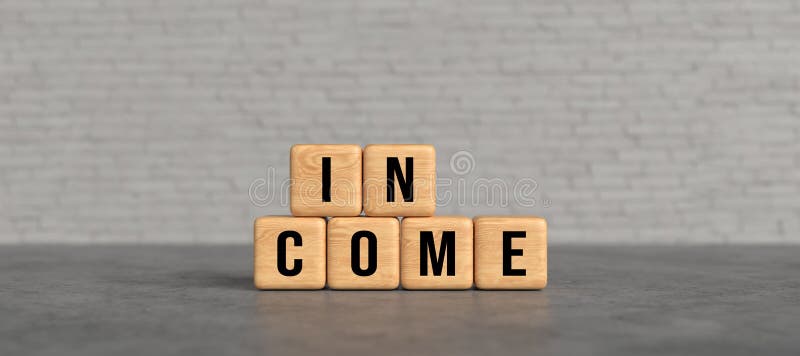 Cubes with the Word INCOME - 3D Rendered Illustration Stock ...