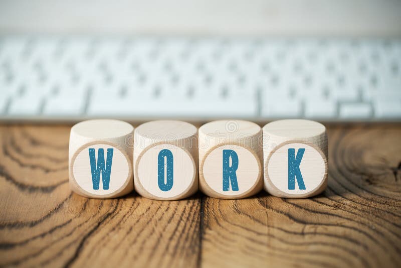 Cubes with the Word WORK in Front of a Keyboard Stock Photo - Image of ...