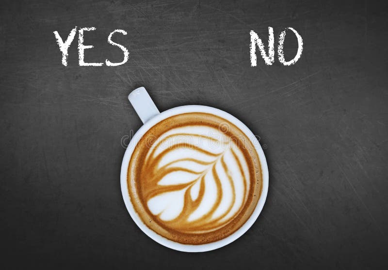 Cup of Coffee on Black Board Switching Yes Stock Image - Image of ...