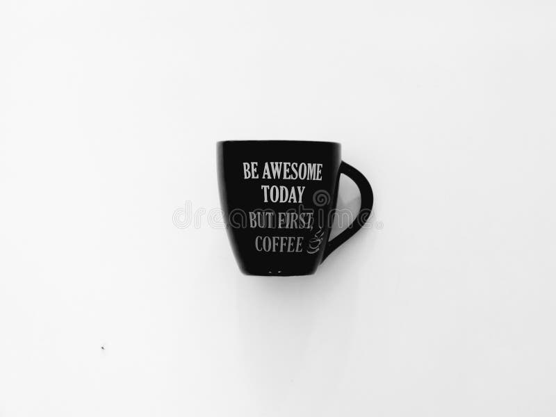A Cup of Coffee with Text Message and White Background Stock Photo ...
