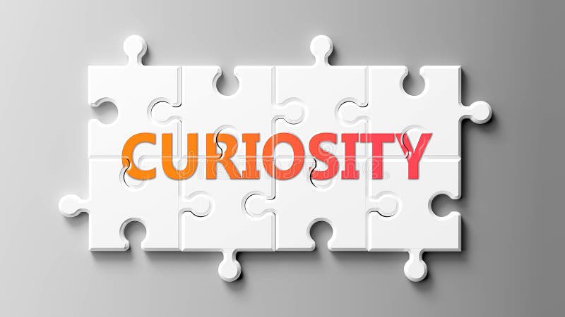 Curiosity Complex Like a Puzzle - Pictured As Word Curiosity on a ...