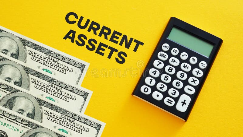 Current Assets is Shown Using the Text and Photo of Dollars and ...
