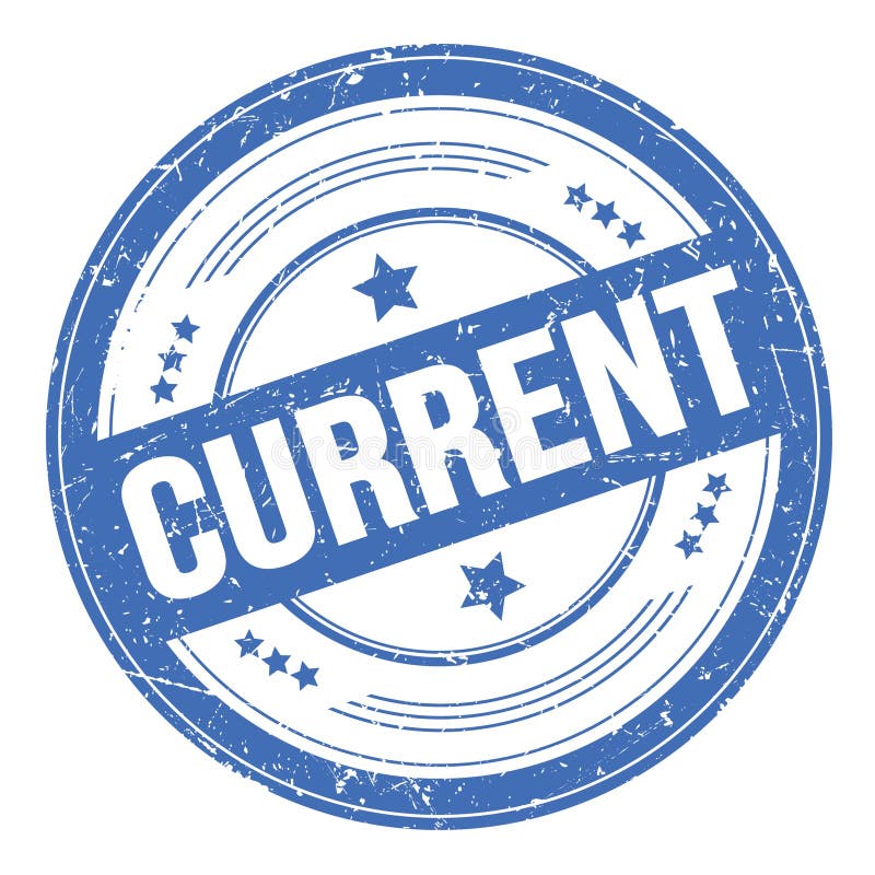 CURRENT Text on Blue Round Grungy Stamp Stock Illustration ...
