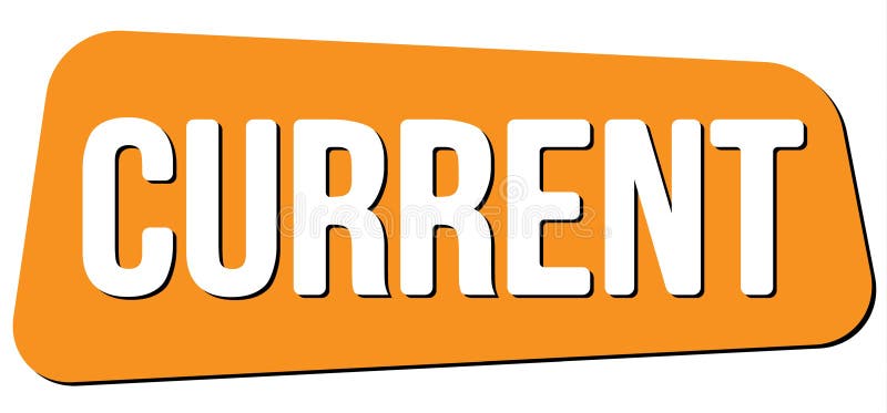 CURRENT Text on Orange Trapeze Stamp Sign Stock Illustration ...