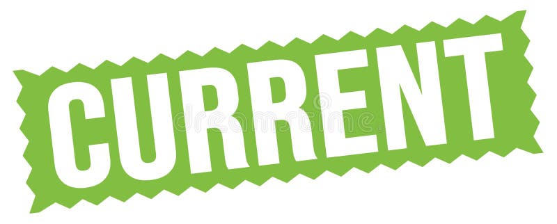 CURRENT Text Written on Green Stamp Sign Stock Illustration ...