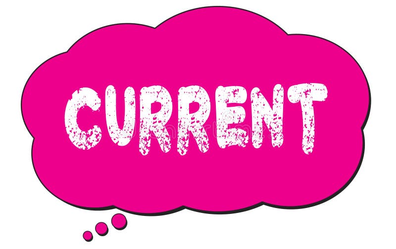 CURRENT Text Written on a Pink Thought Bubble Stock Illustration ...