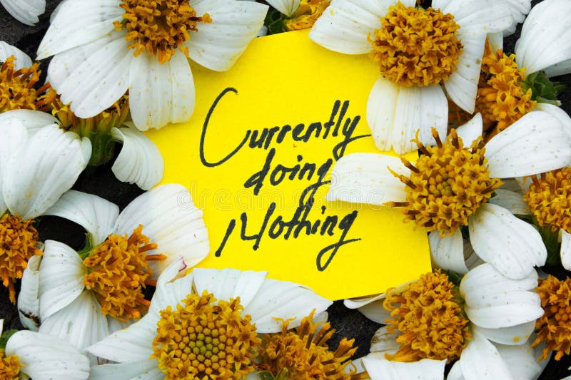 Currently Doing Nothing â€ Inspirational Message with Flowers ...