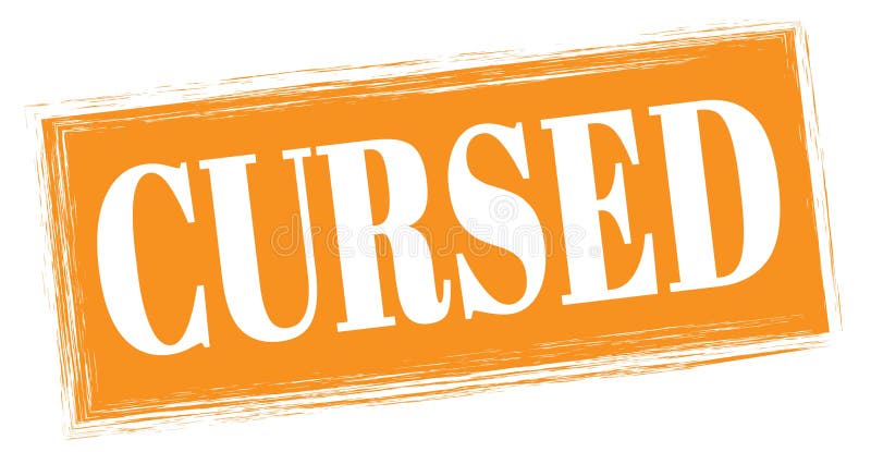 CURSED Text Written on Orange Stamp Sign Stock Illustration ...