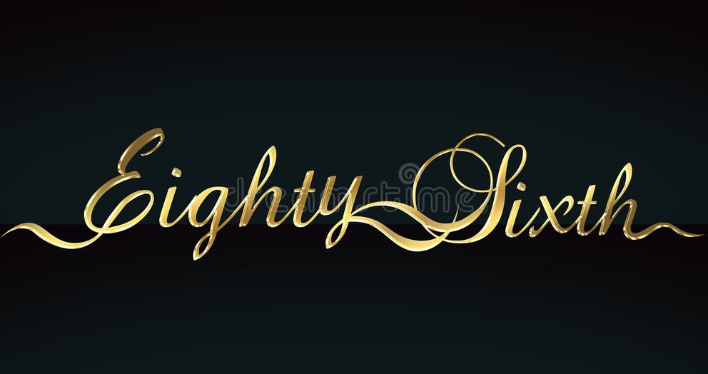 Eighty-Sixth in Gold Lettering Stock Image - Illustration of quote ...