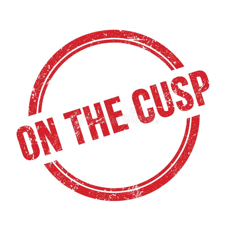 On the CUSP Text Written on Red Grungy Round Stamp Stock Illustration ...