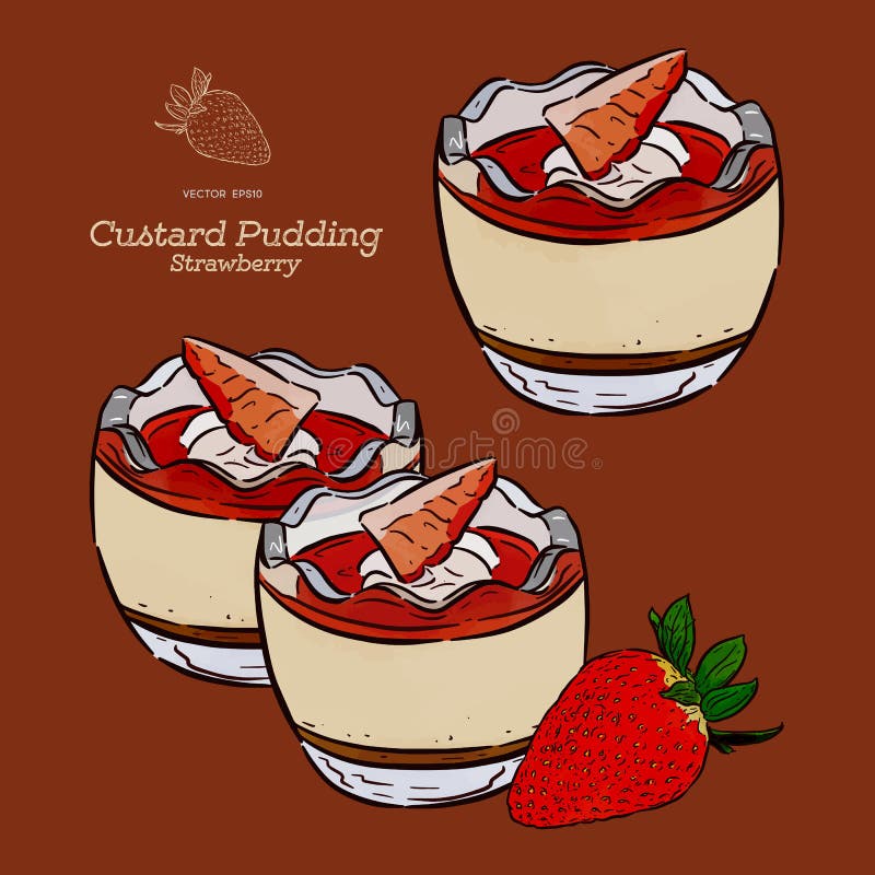 Custard Pudding with Strawberry. Hand Draw Sketch Vector. Dessert Stock ...