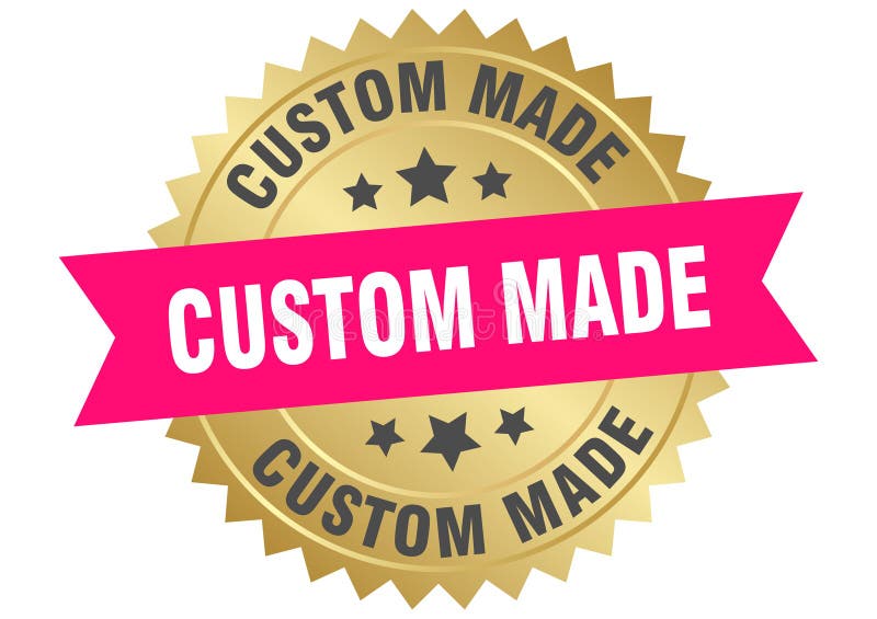 Custom Made. Custom Made Round Pink and Gold Label Isolated on ...