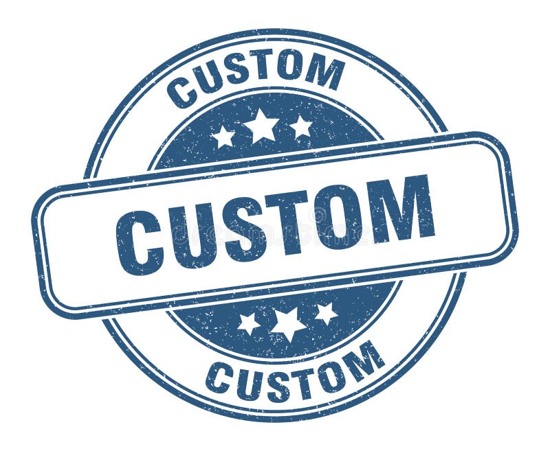 Custom Stamp. Custom Round Grunge Sign Stock Vector - Illustration of ...