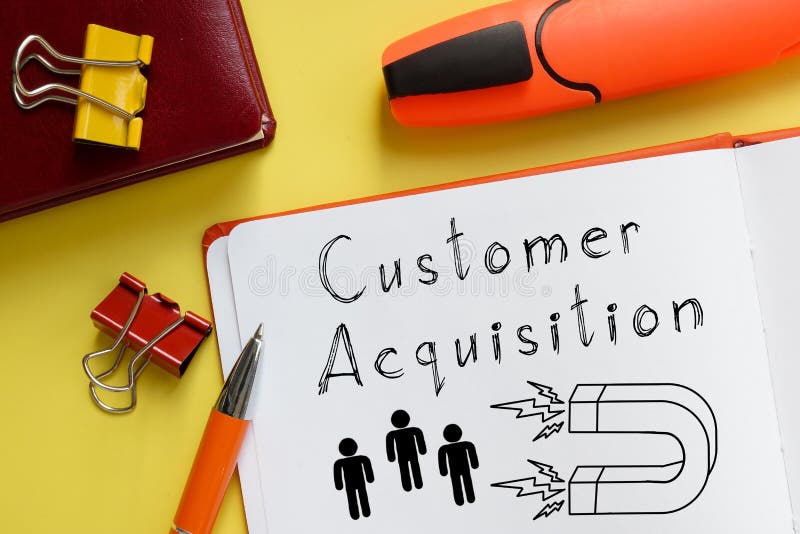 Customer Acquisition is Shown on the Photo Using the Text Stock Photo ...
