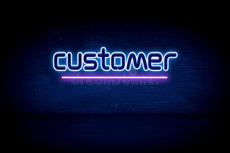 Customer - Blue Neon Announcement Signboard Stock Image - Image of ...
