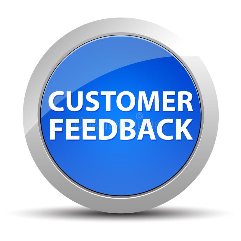 Customer Feedback Blue Round Button Stock Illustration - Illustration ...
