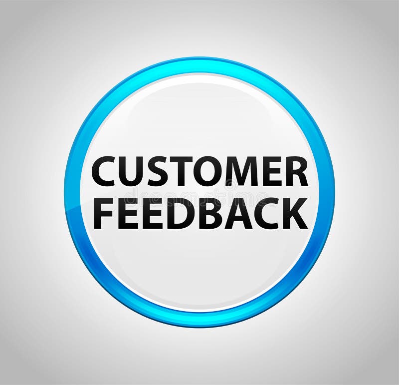 Customer Feedback Round Blue Push Button Stock Illustration ...