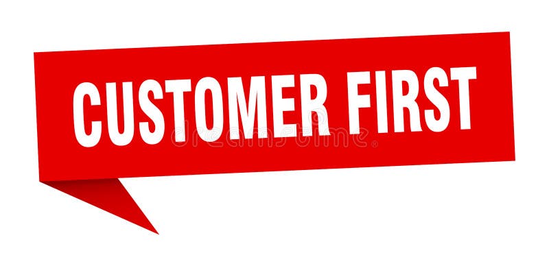 Customer First Banner. Customer First Speech Bubble Stock Vector ...