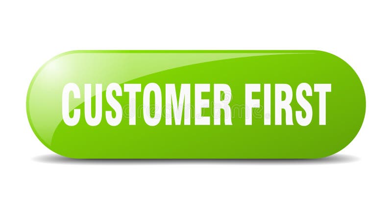 Customer First Button. Sticker. Banner. Rounded Glass Sign Stock Vector ...