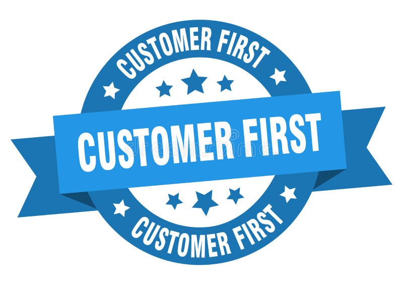 Customer First Round Ribbon Isolated Label. Customer First Sign. Stock ...